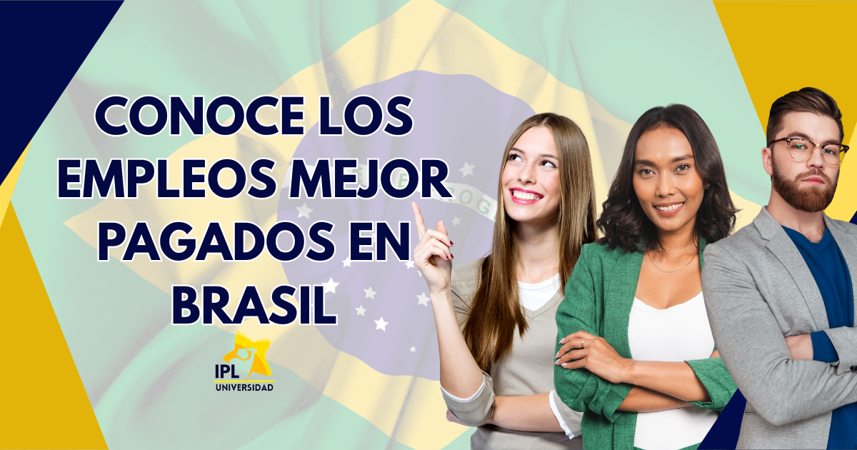 Los empleos mejor pagados en Brasil | Instituto Profesional de Lideres